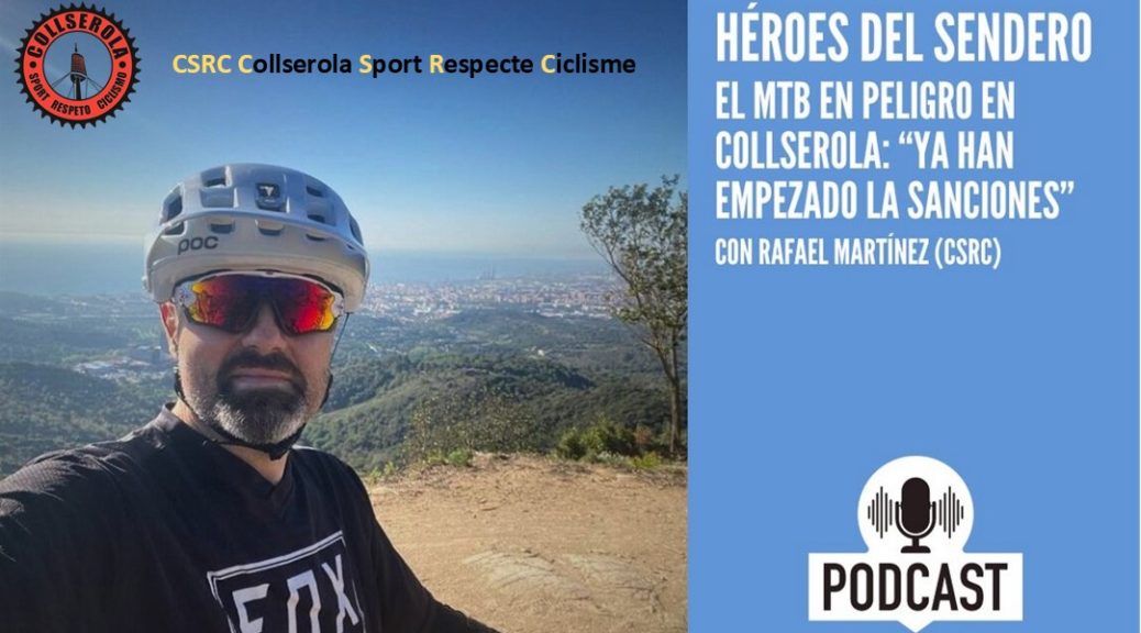 El MTB en peligro en Collserola: “Ya han empezado las sanciones” # ...